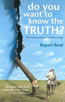 Do You Want to Know the Truth? by Rupert Read - Brave New Europe